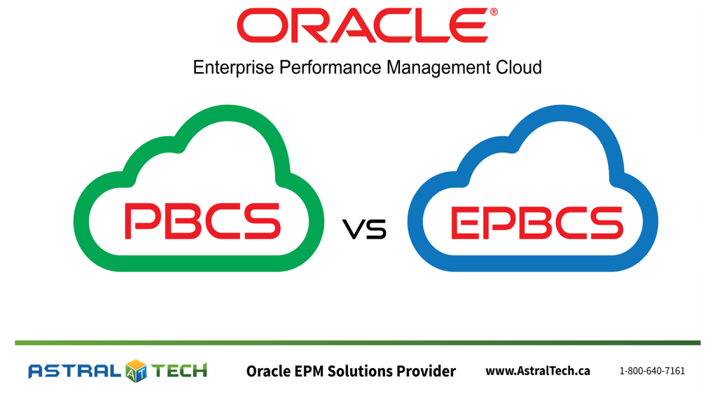 PBCS vs EPBCS | Astral Solutions Group PBCS vs EPBCS | Astral Solutions Group