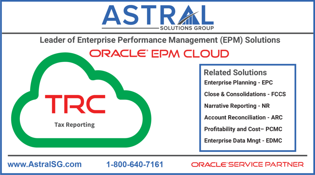 Tax Reporting(TRC) in Oracle Cloud EPM | Astral Solutions Group